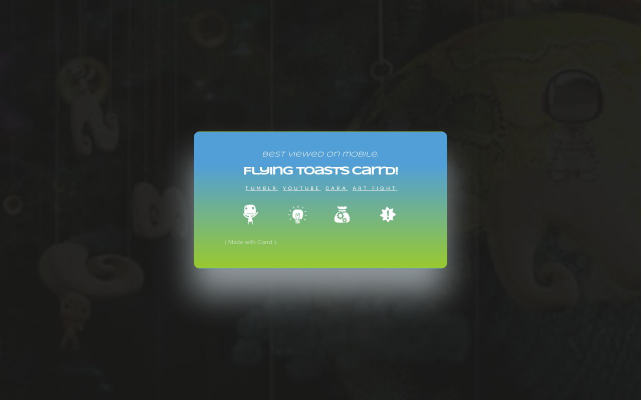 Flying Toast's carrd!